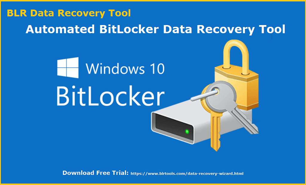 Automated BitLocker Data Recovery Program [Recover HDD Data]
